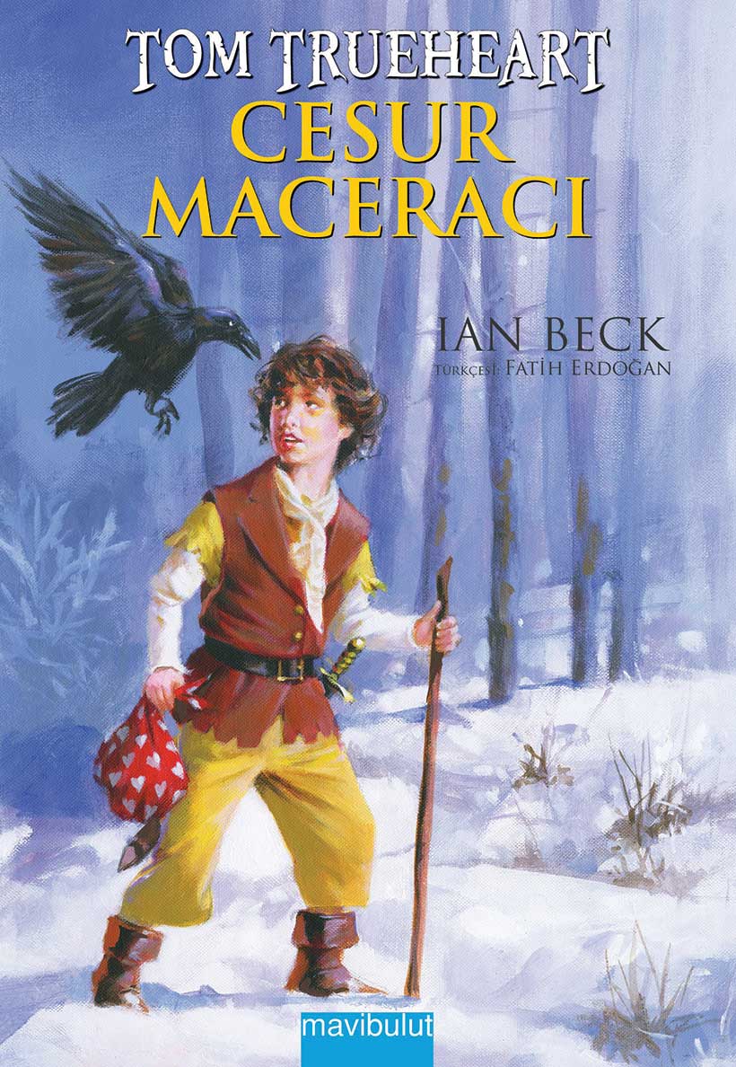 Tom Trueheart Cesur Maceracı - Mavibulut Yayıncılık